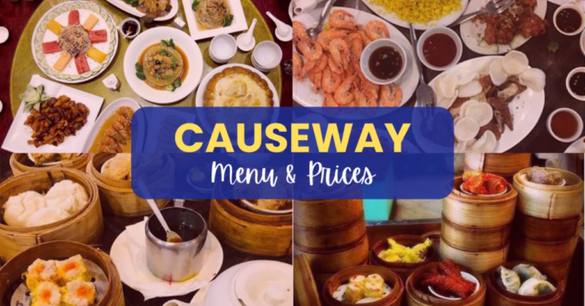 Causeway Menu - Updated for 2025 in the Philippines!